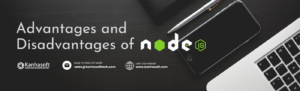 Advantages and Disadvantages of Node.js Web App Development