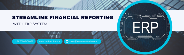 Streamline Financial Reporting with an ERP System