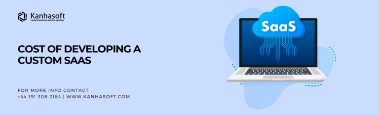 The Cost of Developing a Custom SaaS Application in 2025