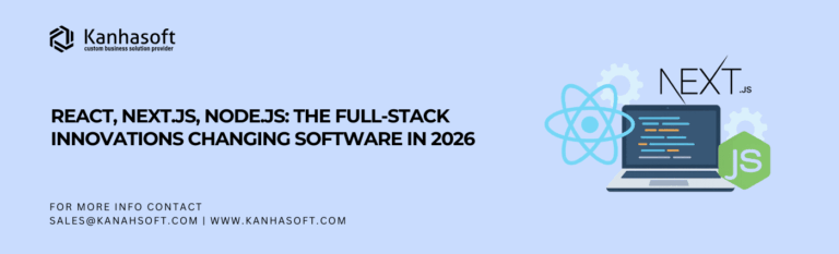 React, Next.js, Node.js: The Full‑Stack Innovations in 2026